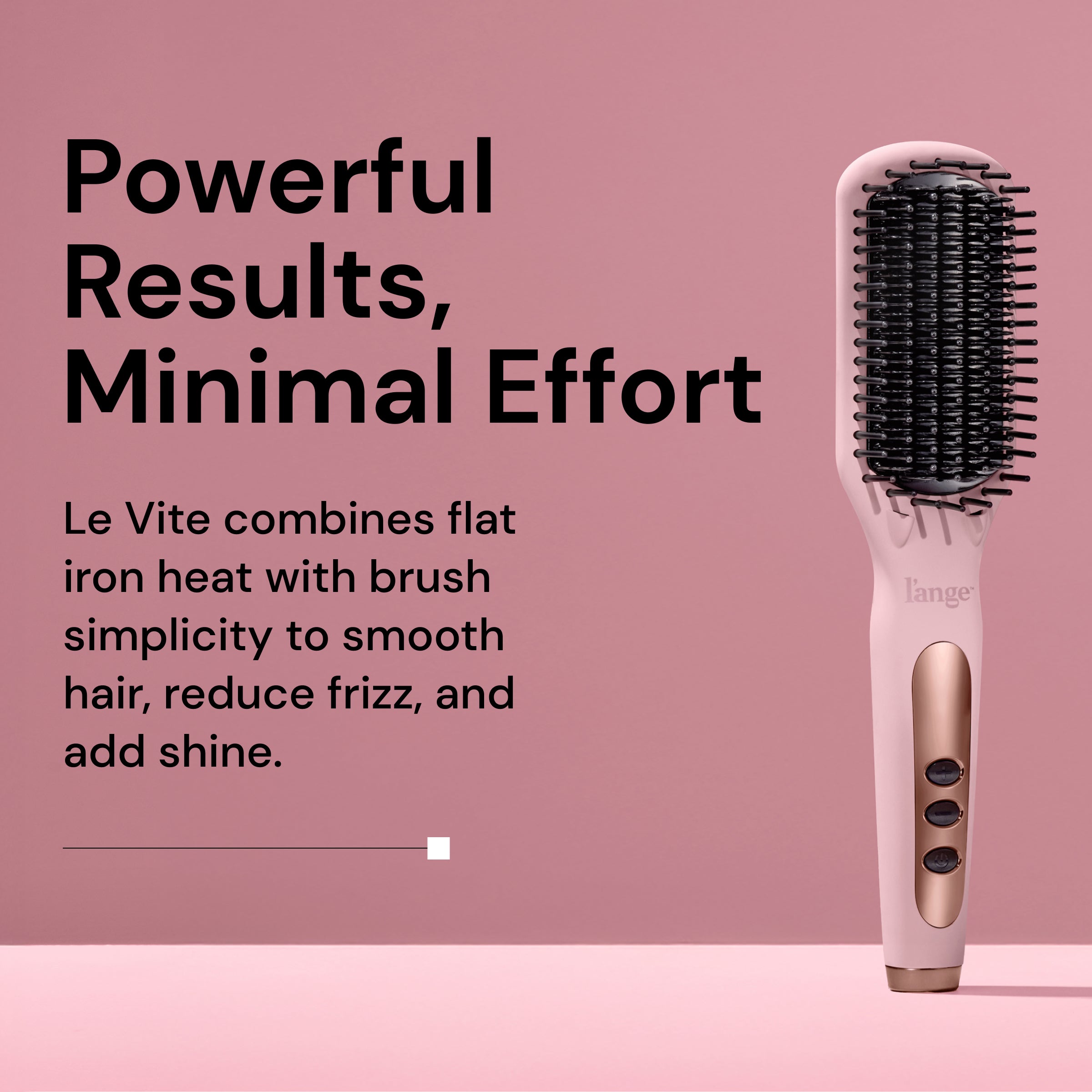 Le Vite Straightening Brush in Blush or Black - L'ange Hair