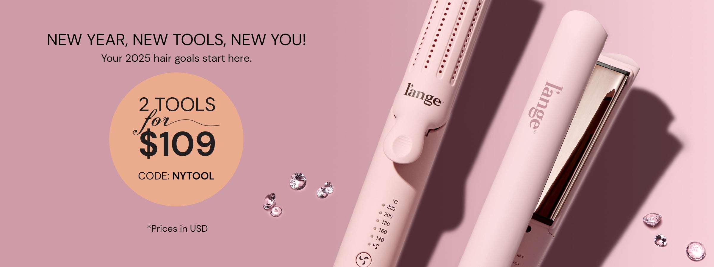 New Year Tool Event - 2 Tools for $109 - L'ange Hair